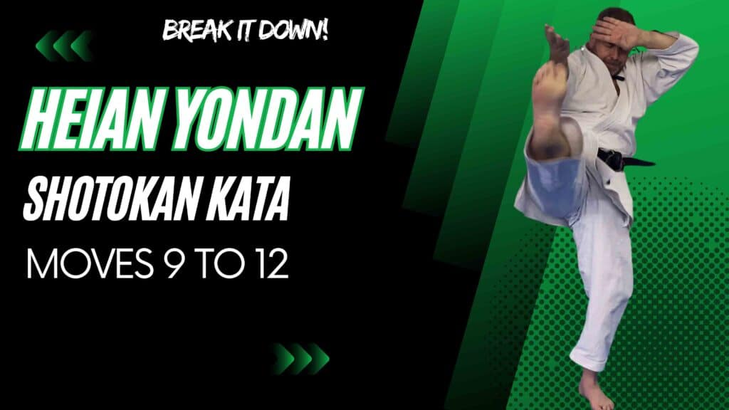 Heian Yondan Kata Moves 9 To 12 In Detail Kata Step By Step
